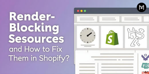 What Are Render-Blocking Resources in Shopify?